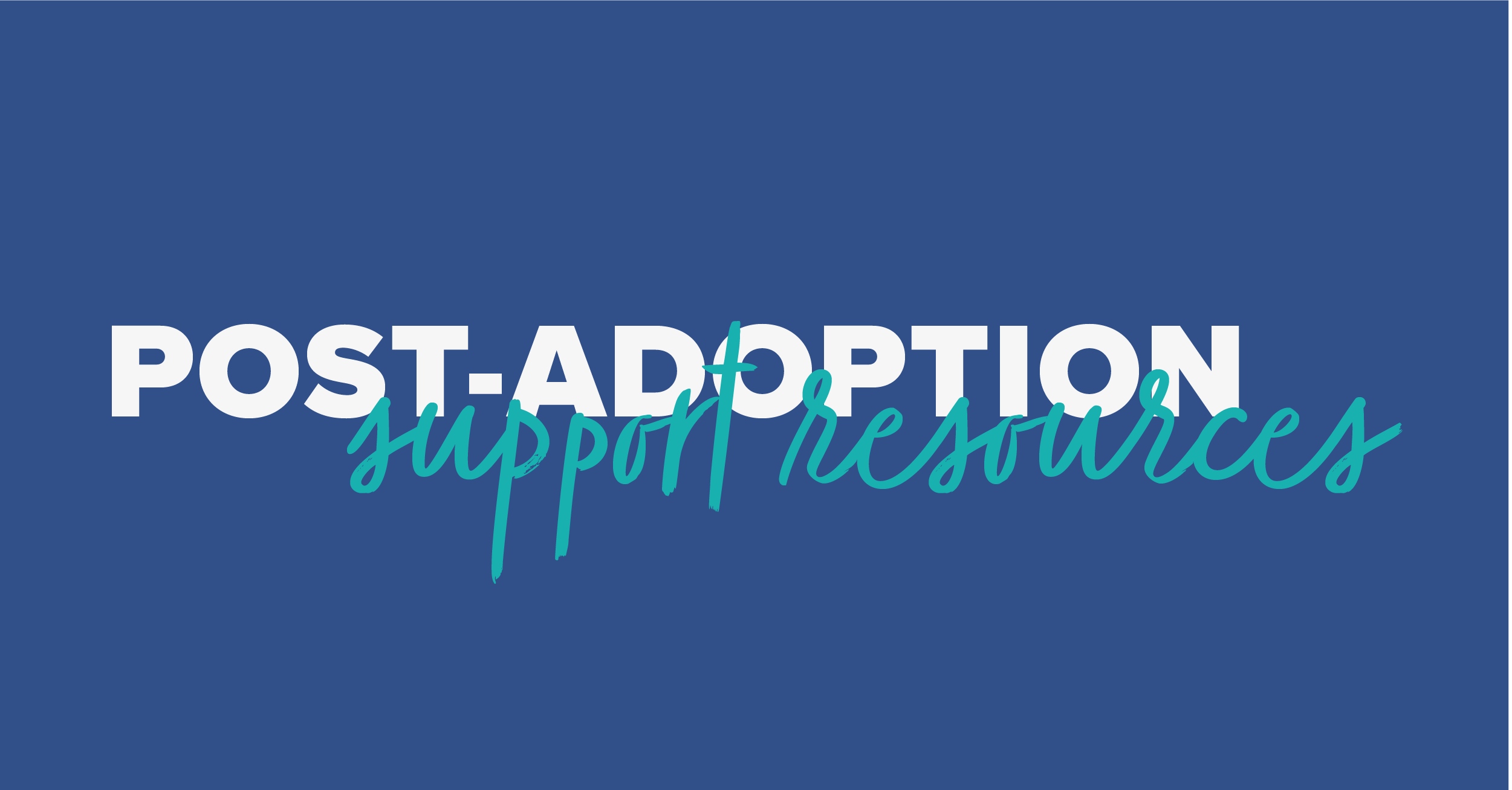Post-Adoption Support Resources